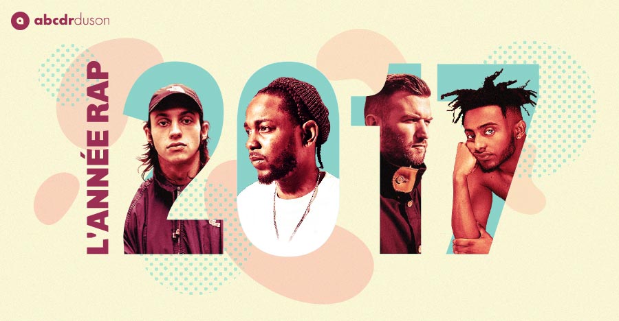 L'année rap 2017 - Abcdr du Son